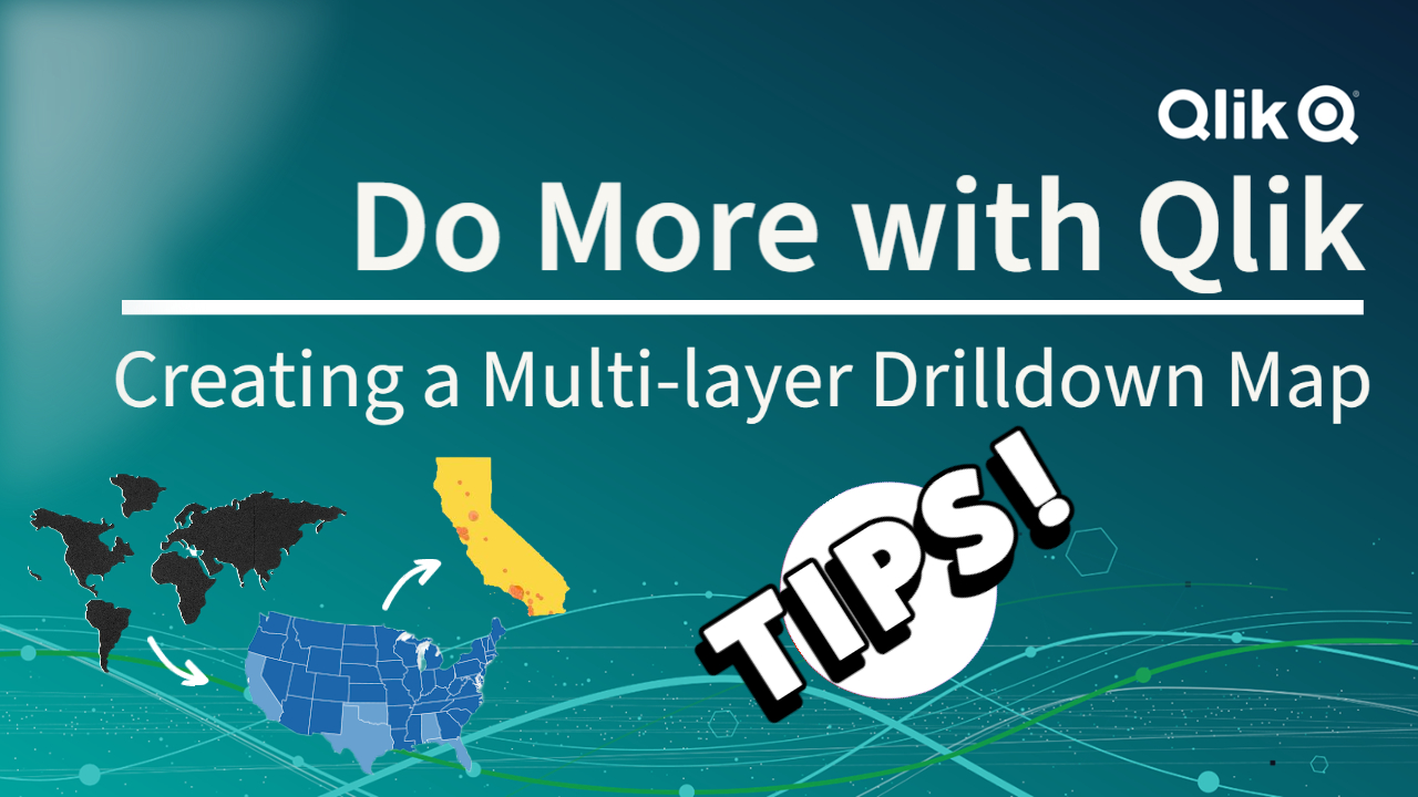 Tips and Tricks: Creating a Multi-layer Drilldown ... - Qlik Community ...